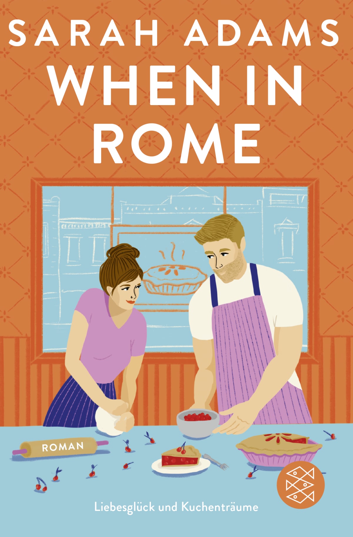When in Rome - Sarah Adams | S. Fischer Verlage
