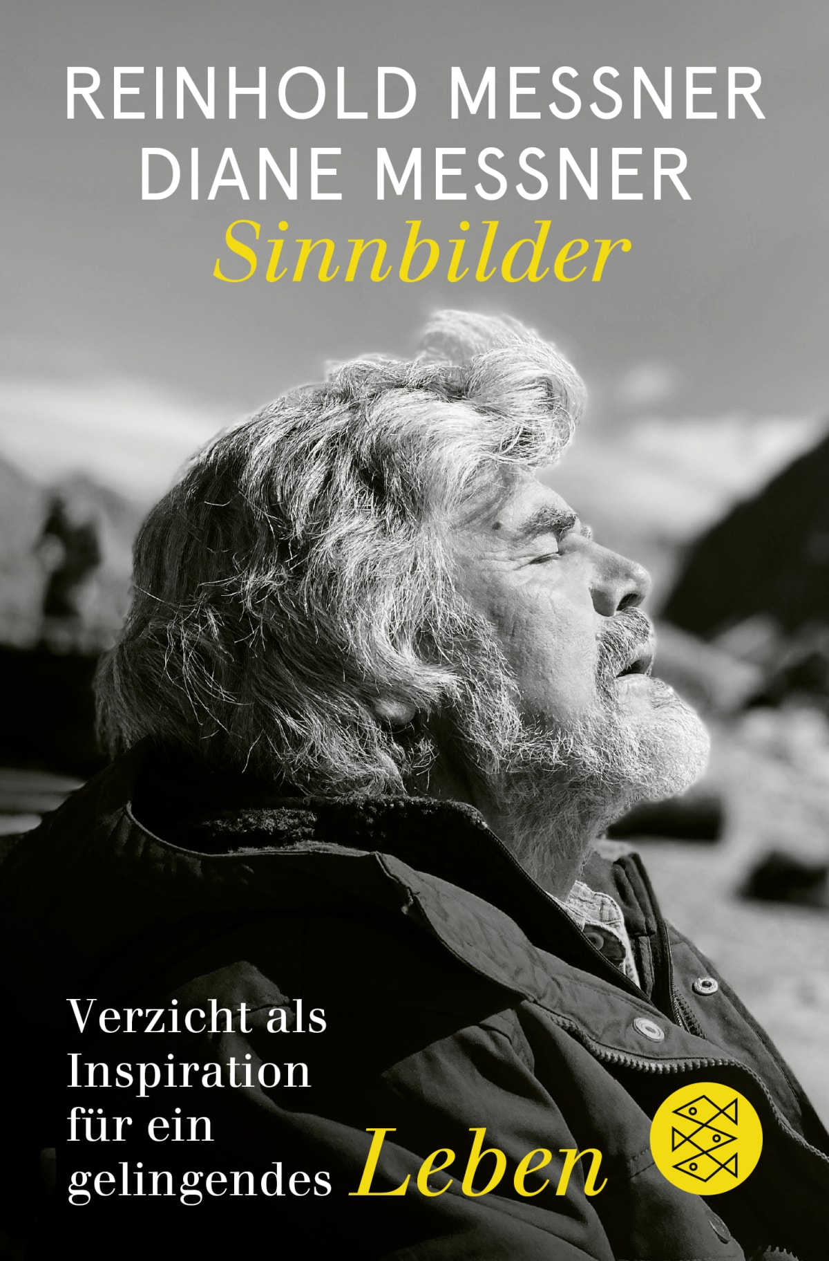 Sinnbilder - Reinhold Messner, Diane Messner | S. Fischer Verlage