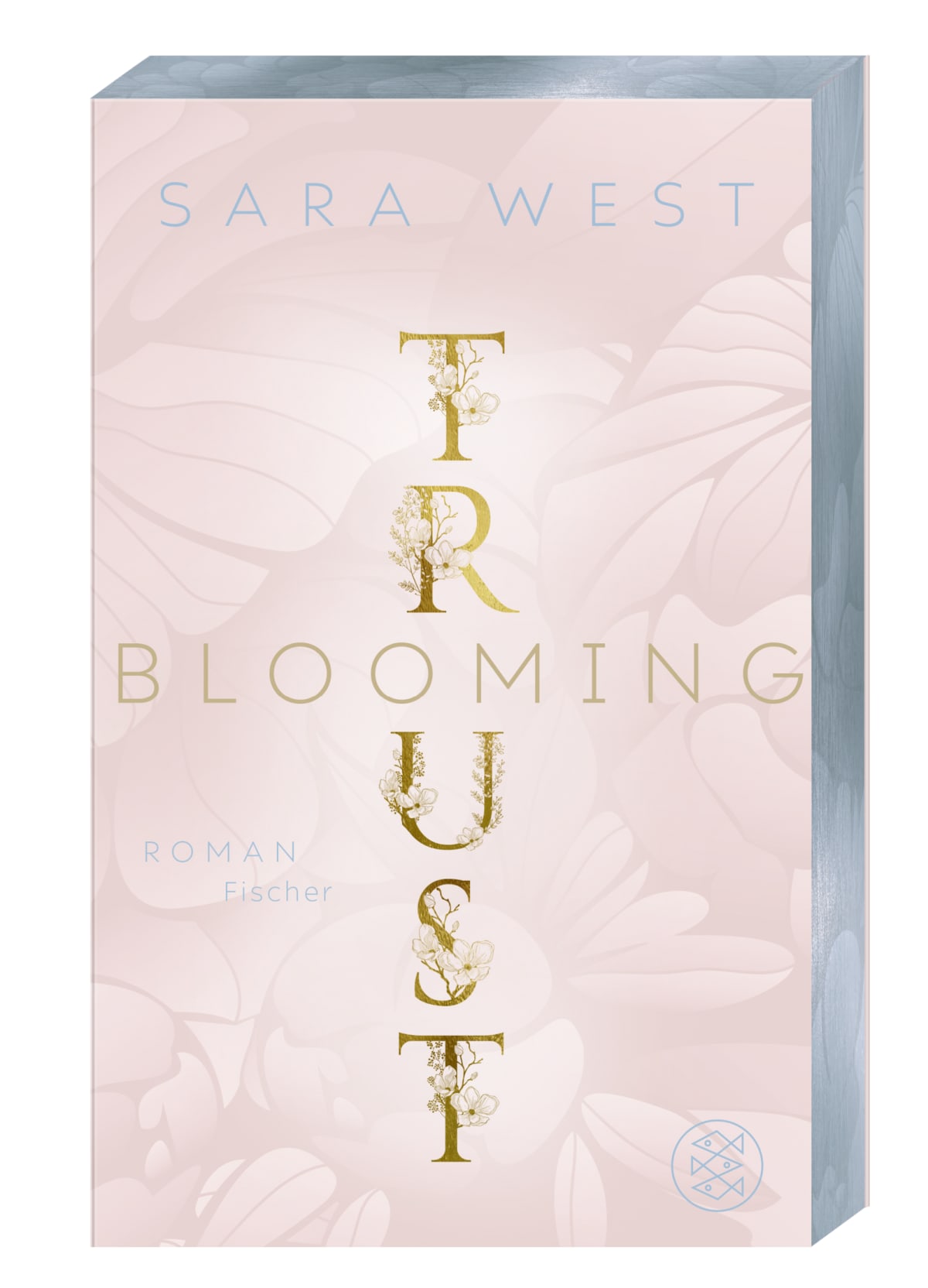 Blooming Trust - Sara West | S. Fischer Verlage