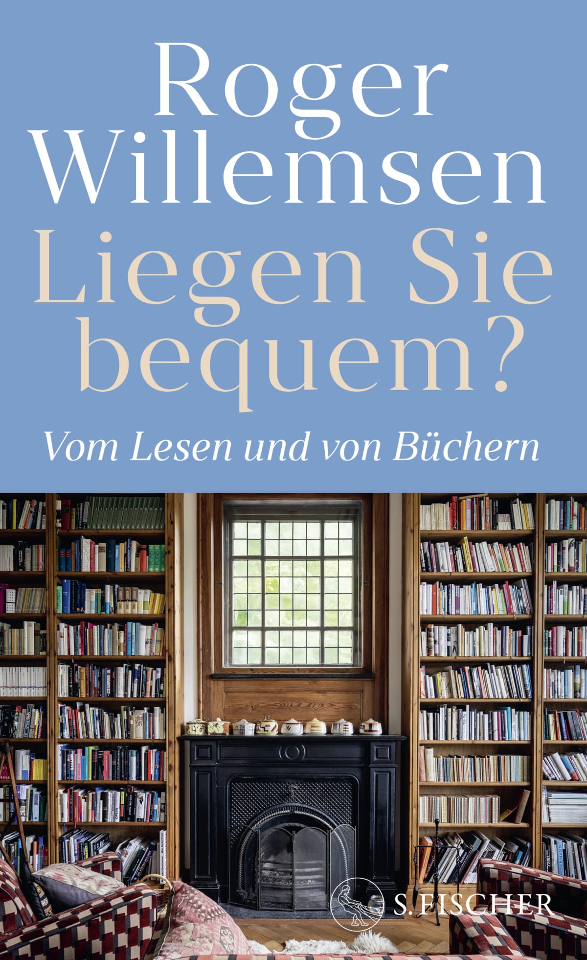 Liegen Sie bequem? Vom Lesen und von Büchern - Roger Willemsen | S ...