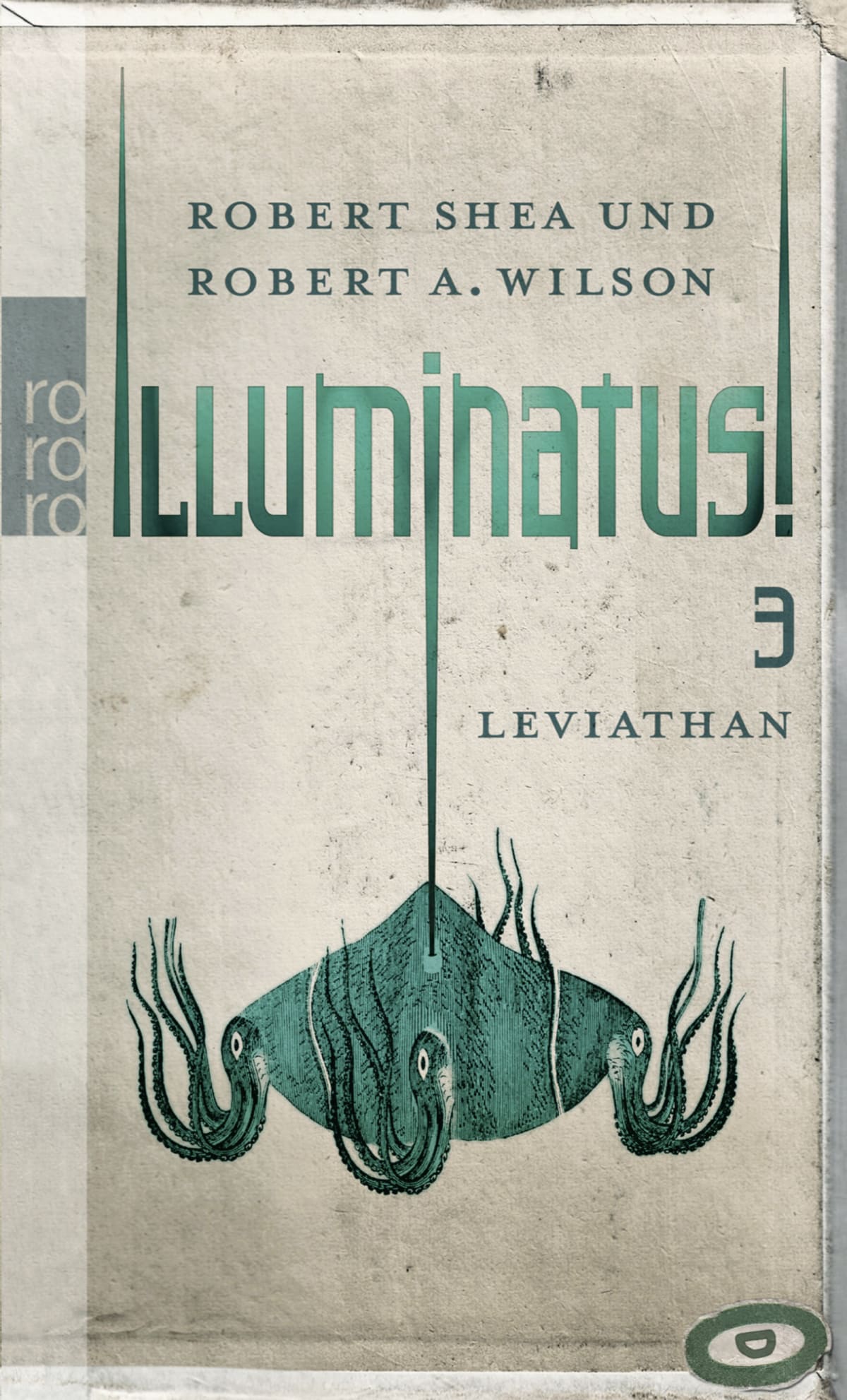 Illuminatus! Leviathan - Robert Shea, Robert A. Wilson | Rowohlt Verlag