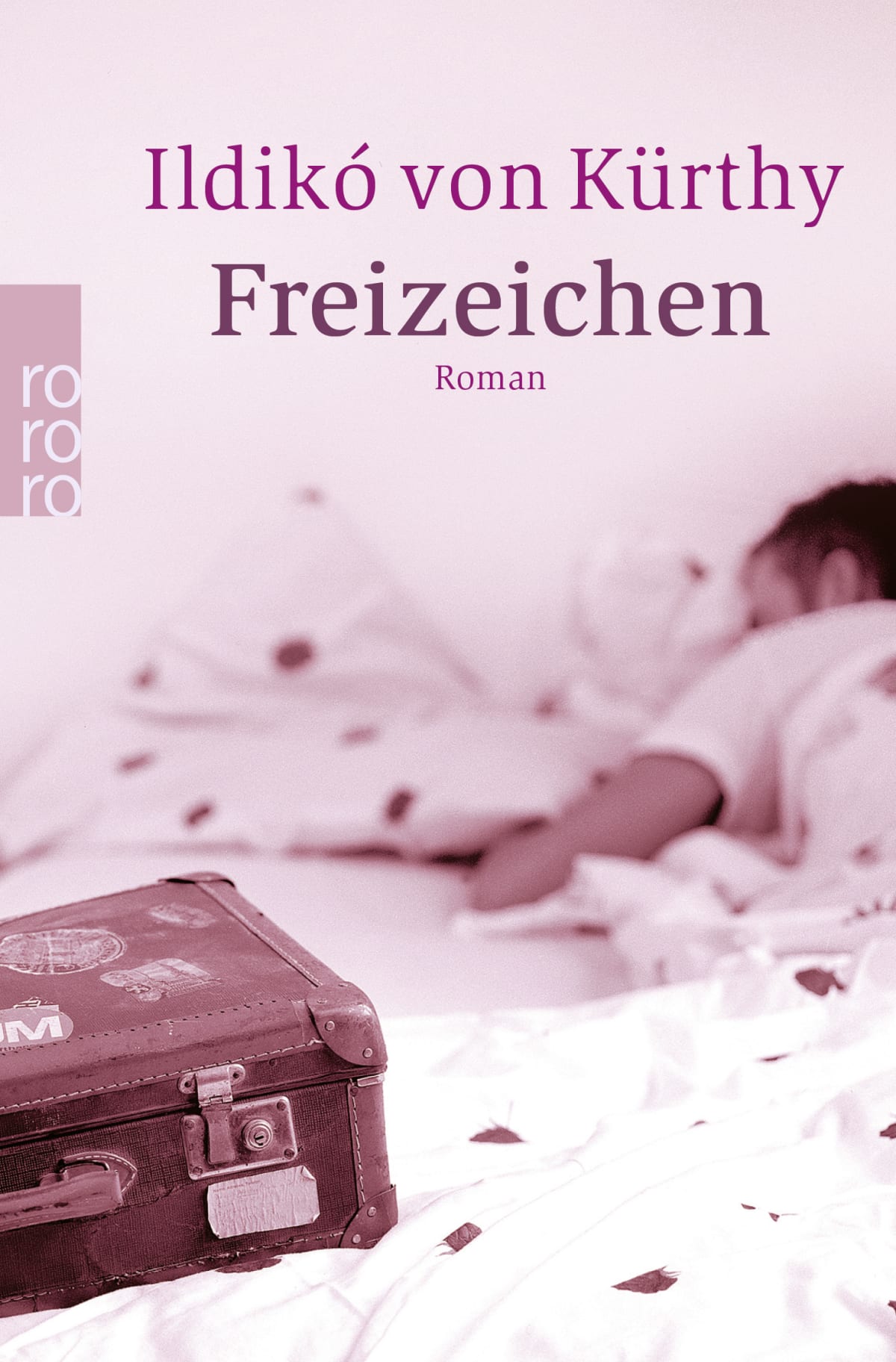 Freizeichen - Ildikó von Kürthy | Rowohlt Verlag
