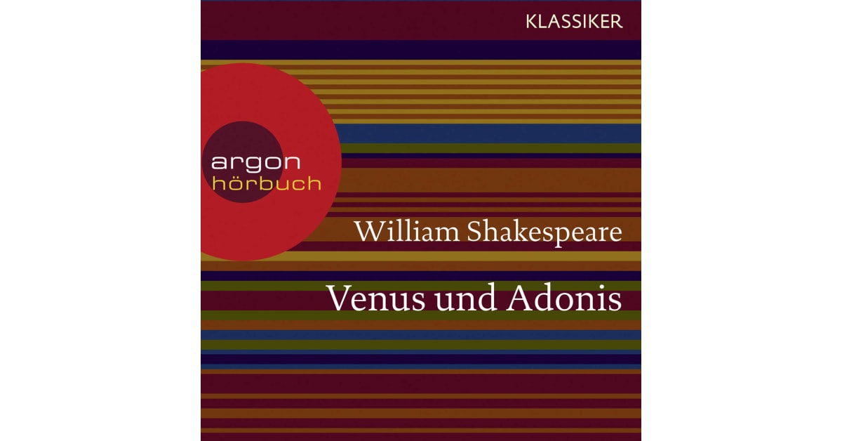 Venus und Adonis - William Shakespeare | argon hörbuch