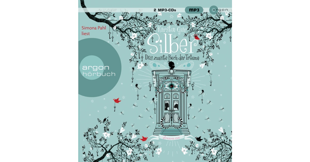Silber – Das zweite Buch der Träume - Kerstin Gier | argon hörbuch