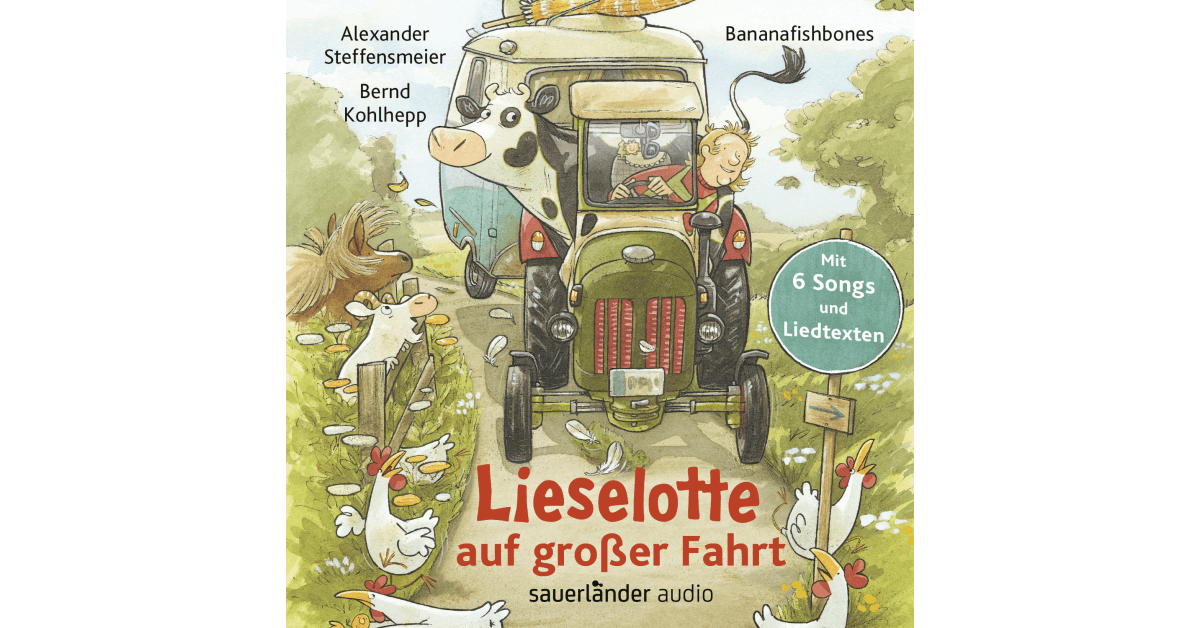 Lieselotte auf großer Fahrt - Alexander Steffensmeier, Bananafishbones ...