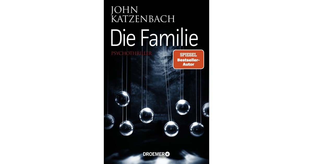 Die Familie - John Katzenbach | Droemer Knaur