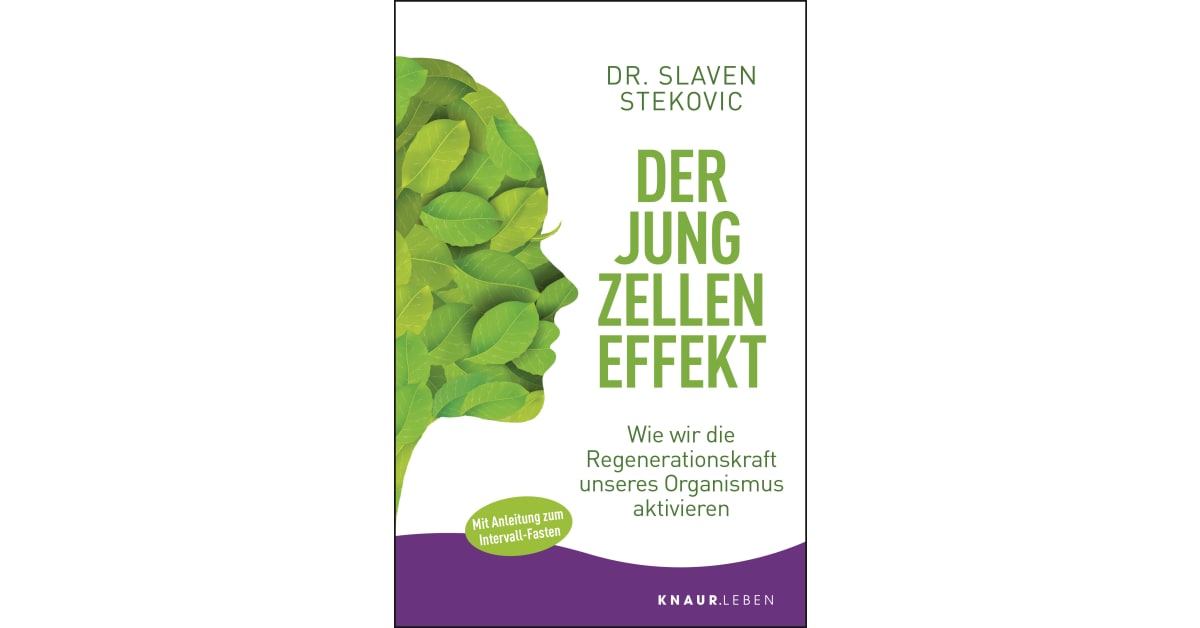 Der Jungzelleneffekt - Dr. Slaven Stekovic | Droemer Knaur
