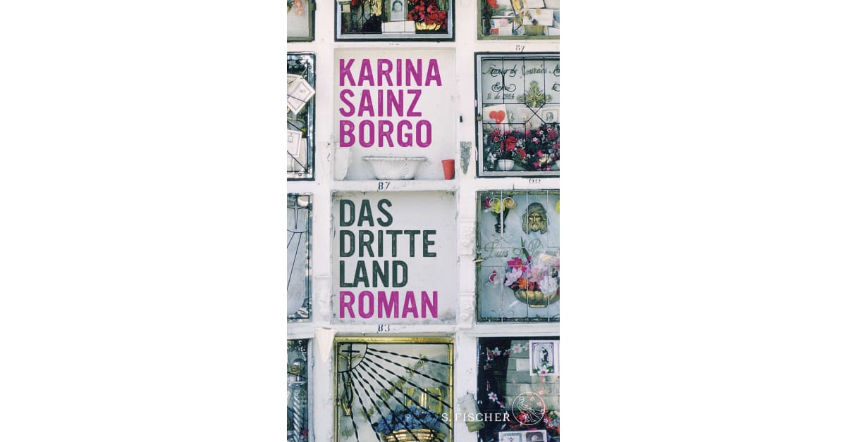 Das dritte Land - Karina Sainz Borgo | S. Fischer Verlage