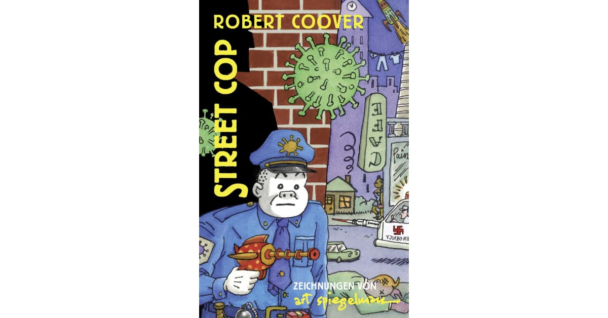 Street Cop - Art Spiegelman, Robert Coover | S. Fischer Verlage
