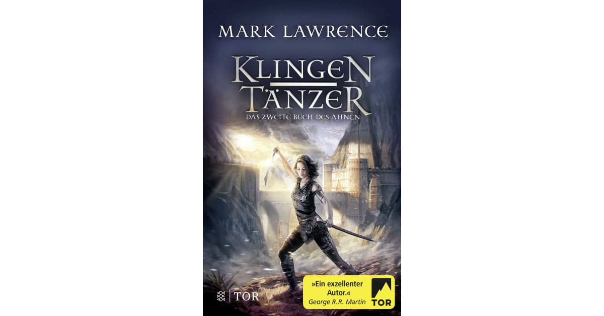 Klingentänzer - Mark Lawrence | TOR Online
