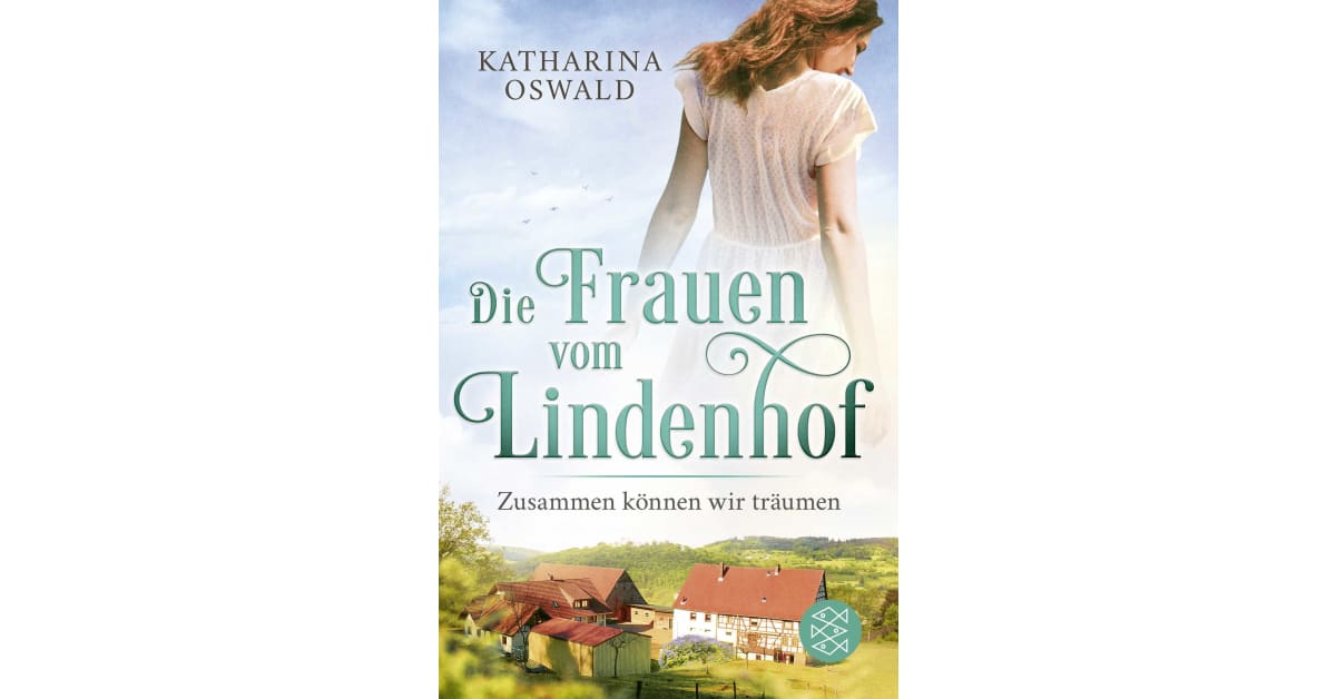 Die Frauen vom Lindenhof - Zusammen können wir träumen - Katharina ...