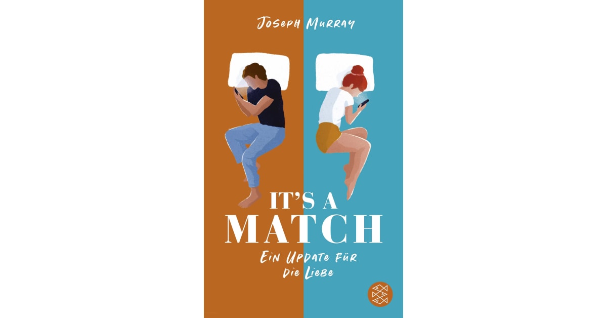 It's a match – Ein Update für die Liebe - Joseph F. Murray | S. Fischer Verlage