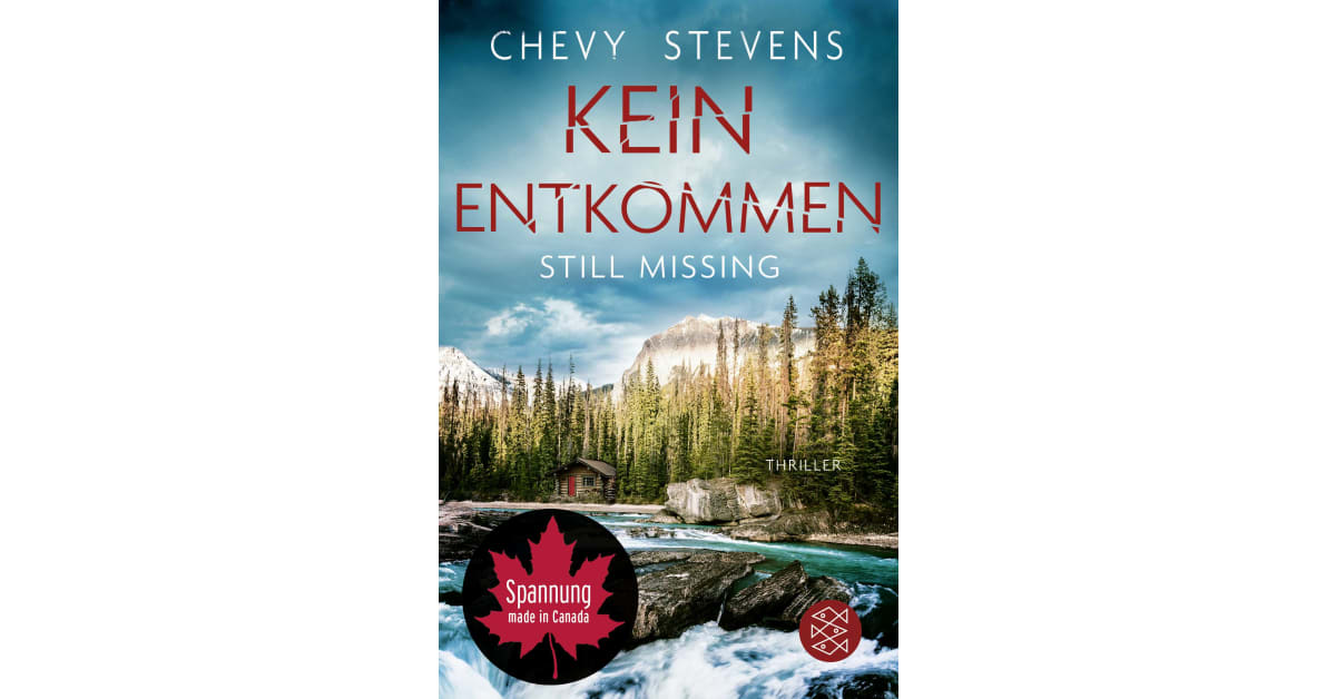 Kein Entkommen - Still Missing - Chevy Stevens | S. Fischer Verlage