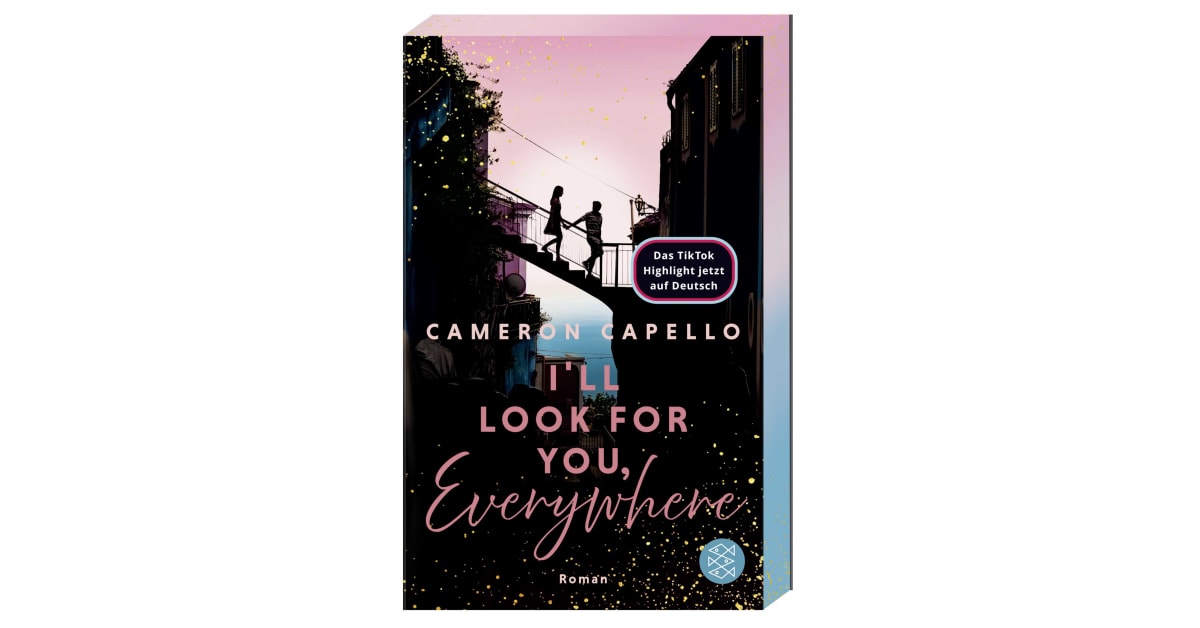 I'll look for you, Everywhere - Cameron Capello | S. Fischer Verlage