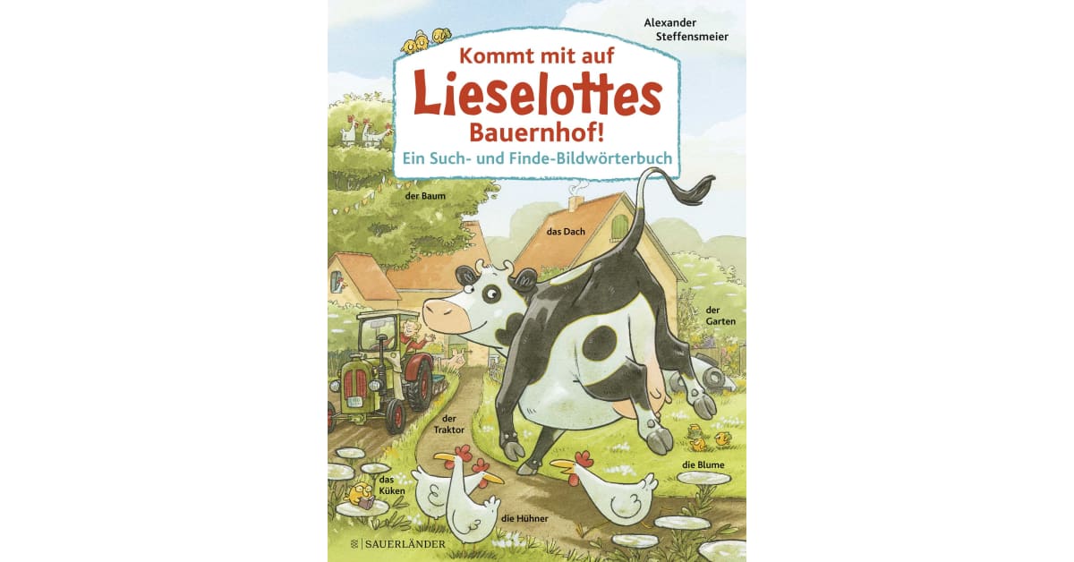 Kommt mit auf Lieselottes Bauernhof! - Alexander Steffensmeier | S ... Kommt mit auf Lieselottes Bauernhof! - Alexander Steffensmeier | S ...