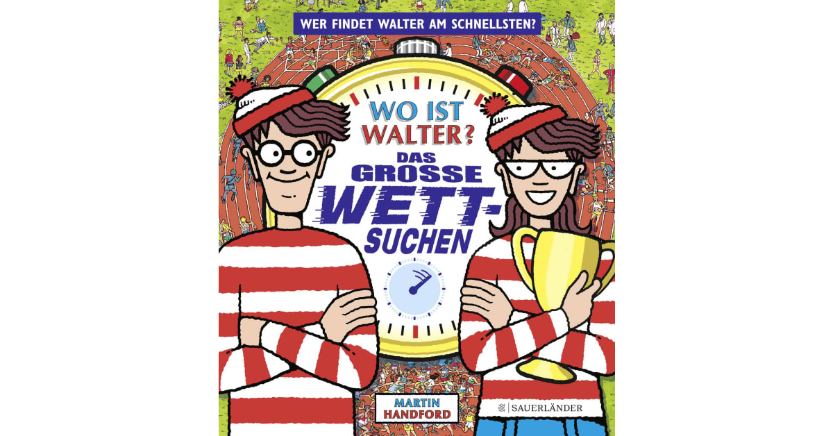 Wo ist Walter? Das große Wettsuchen - Martin Handford | S. Fischer Verlage