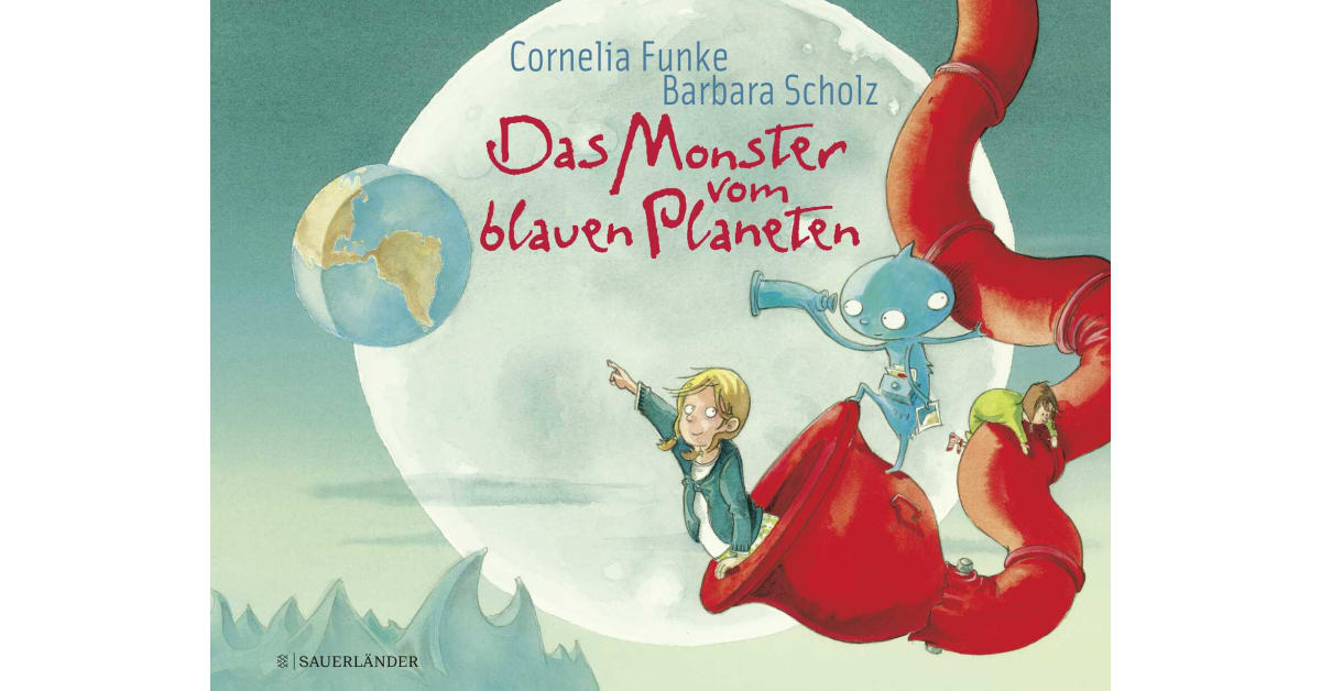 Das Monster vom blauen Planeten - Cornelia Funke | S. Fischer Verlage