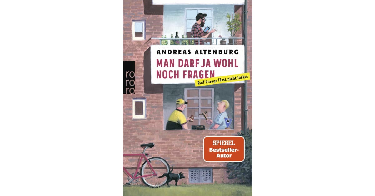 Man darf ja wohl noch fragen - Andreas Altenburg | Rowohlt