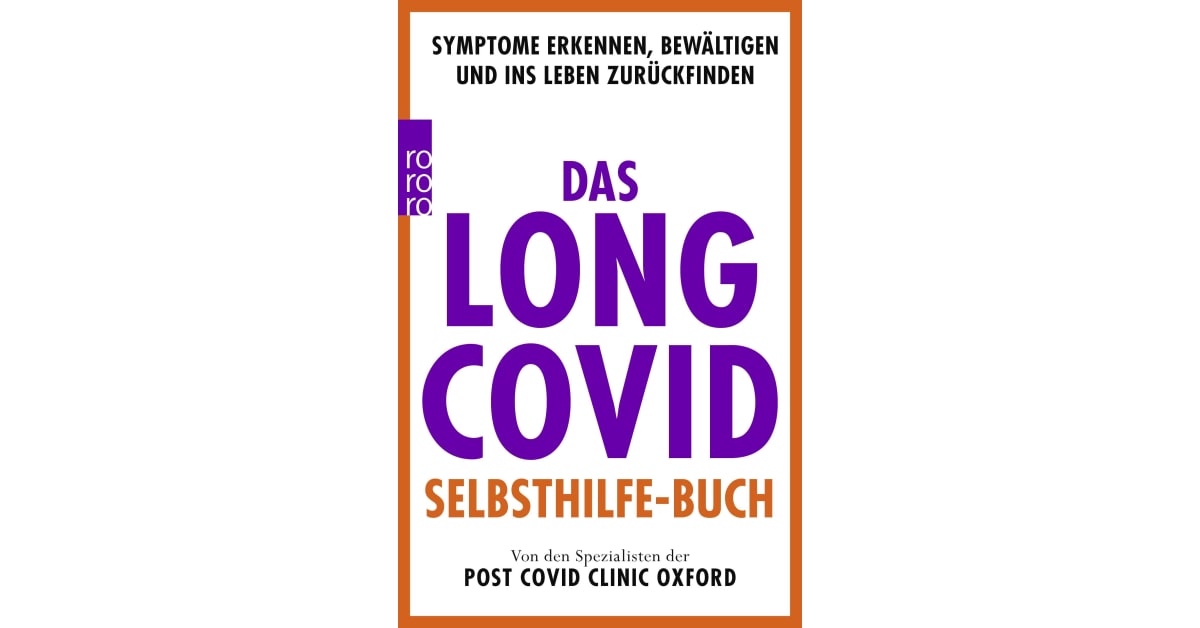 Das Long Covid Selbsthilfe-Buch - Post Covid Clinic, Oxford | Rowohlt
