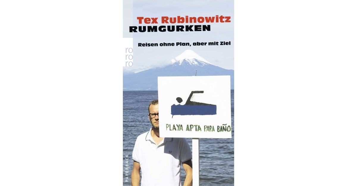 Rumgurken - Tex Rubinowitz | Rowohlt