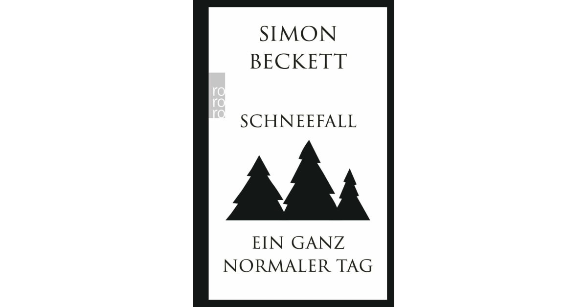 Schneefall & Ein ganz normaler Tag - Simon Beckett | Rowohlt