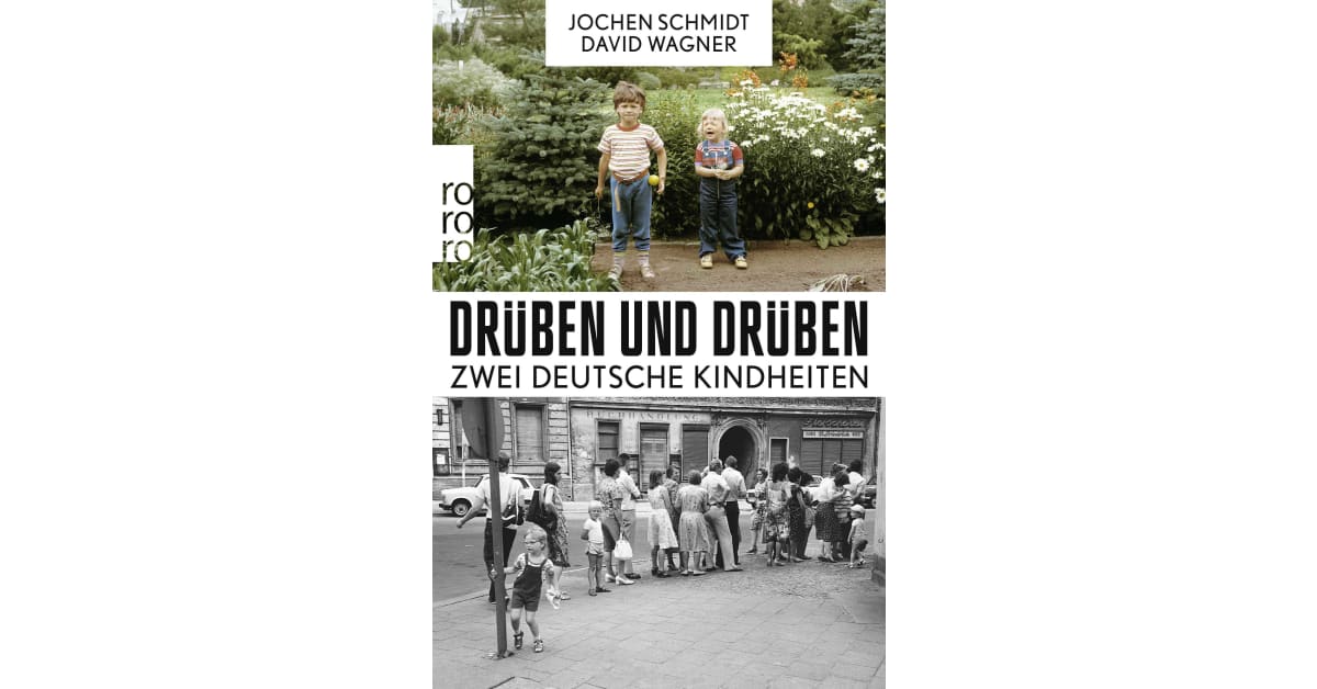 Drüben und drüben - Jochen Schmidt, David Wagner | Rowohlt