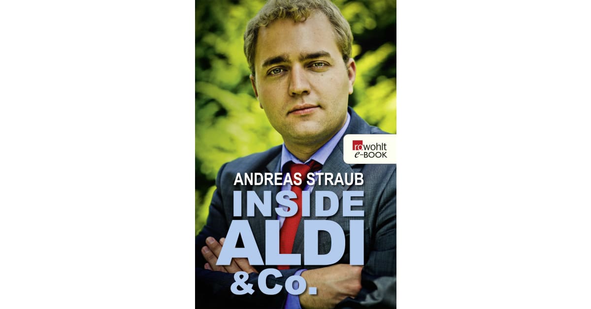 Inside Aldi & Co. - Andreas Straub | Rowohlt