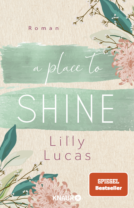 A Place to Shine - Lilly Lucas | Droemer Knaur