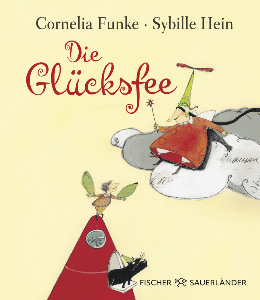 Die Glücksfee - Cornelia Funke | Fischer Sauerländer
