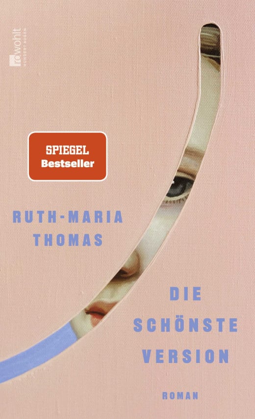 Die schönste Version - Ruth-Maria Thomas | Rowohlt Verlag