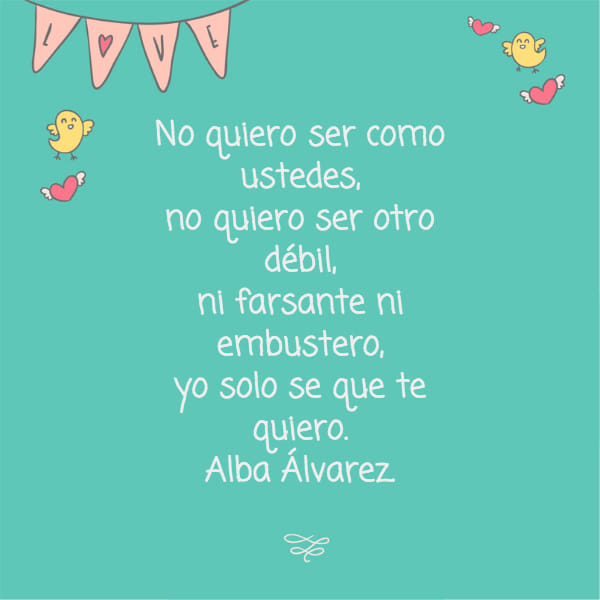 Frase #50282: No quiero ser como ustedes, no quiero ser otro débil, ni ...