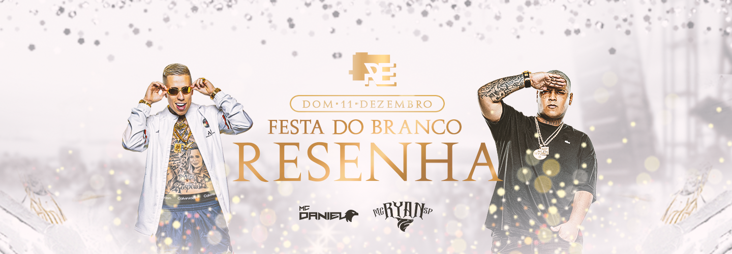 RESENHA - FESTA DO BRANCO