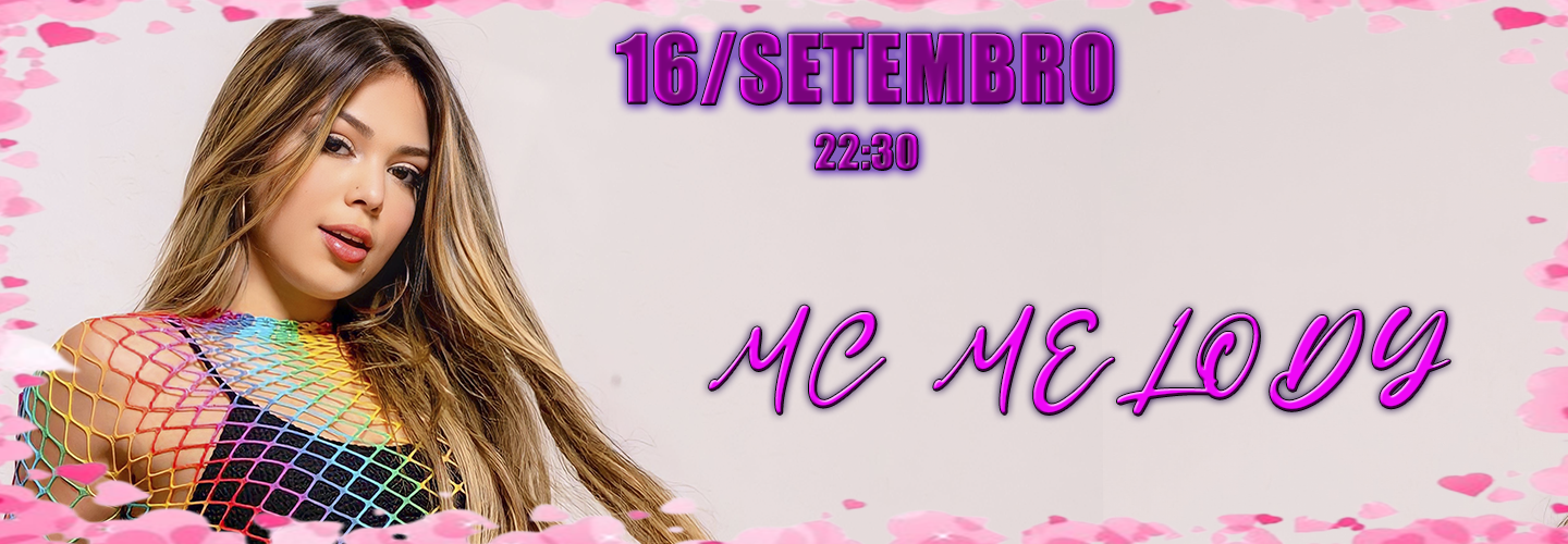 Mc Melody na E-dub em Piracicaba - Evento ON