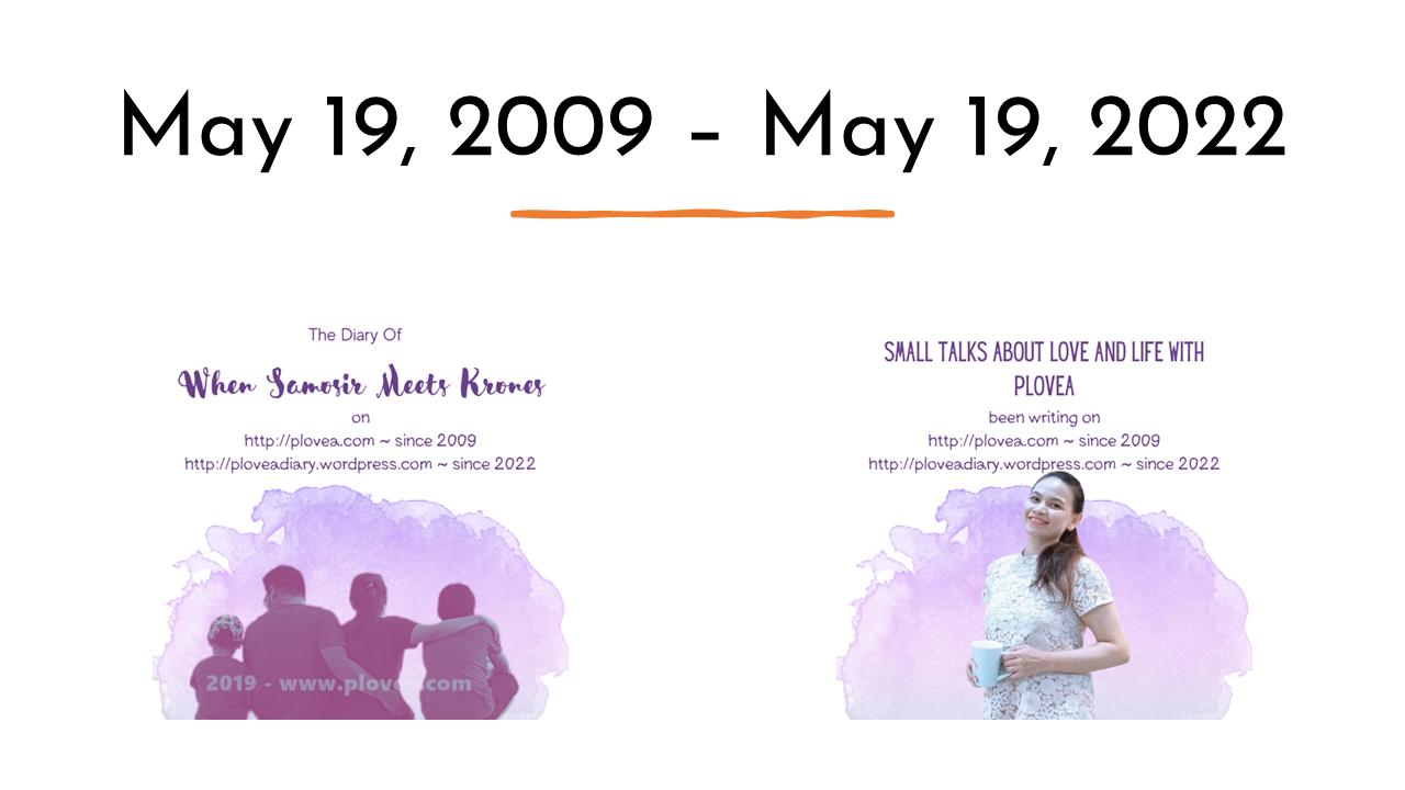 May 19, 2009 – May 19, 2022 – Small Talks About Love and Life with PloveA