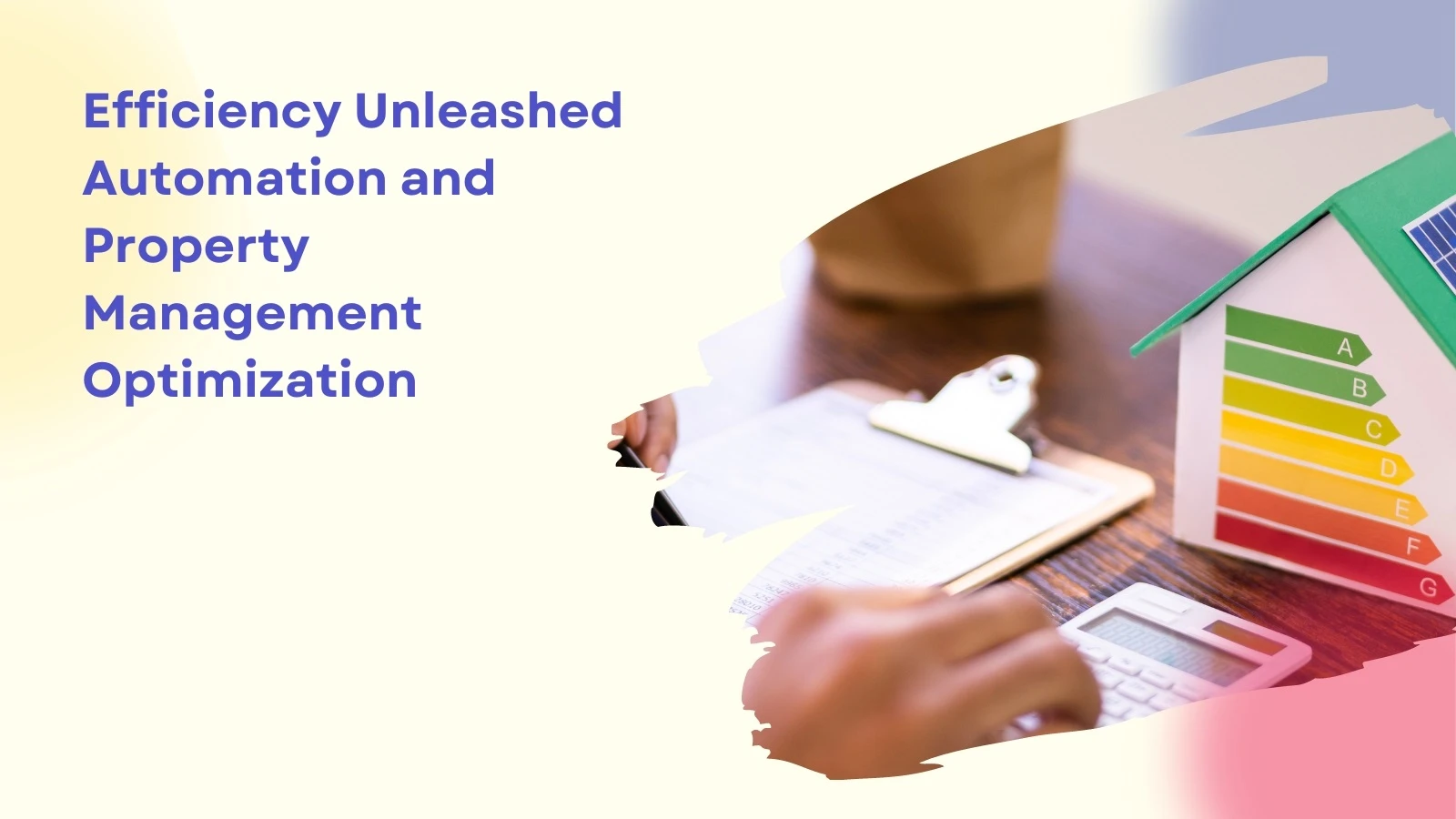 Efficiency Unleashed: Automation and Property Management Optimization - Pickspace