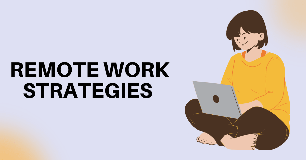 Remote Work Strategies: Empowering Employees for the Digital Frontier ...
