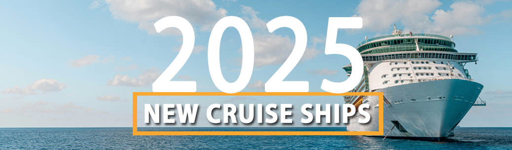 Set Sail on the Horizon: Top New Cruise Ships Launching in 2025 | The ...