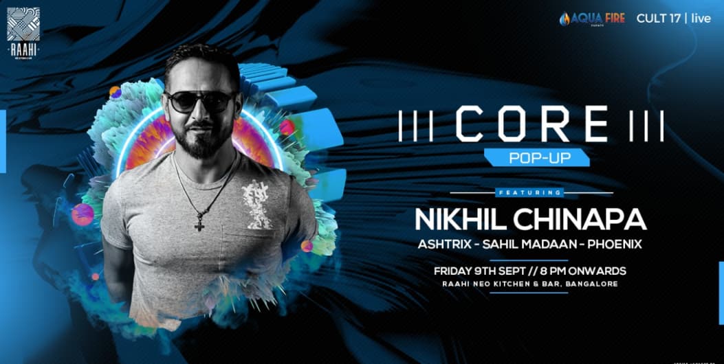 Friday Core Ft. Nikhil Chinapa at Raahi Neo Kitchen & Bar in Bangalore ...