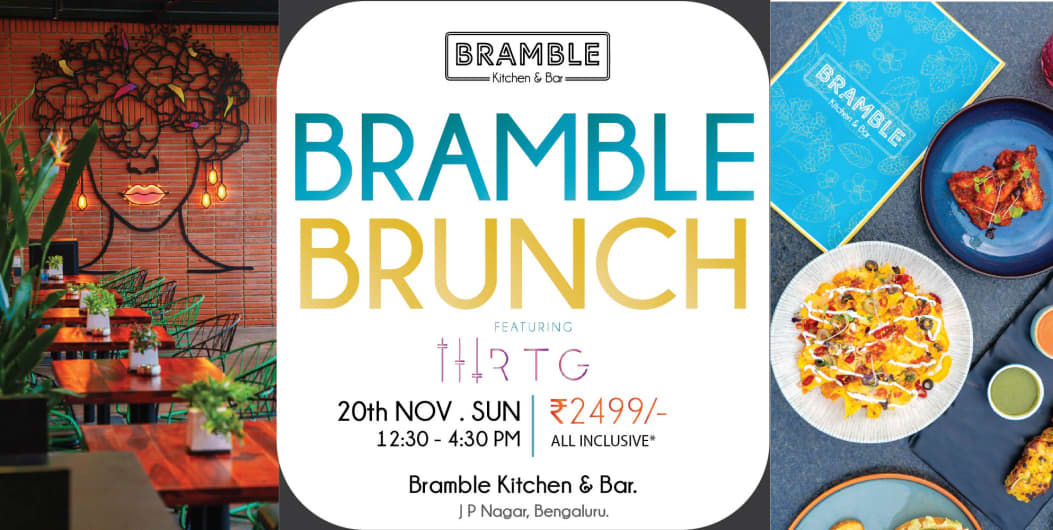 Bramble Brunch at Bramble Kitchen & Bar in Bangalore - HighApe