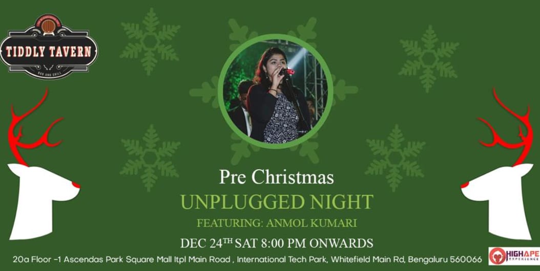 Pre-Christmas Unplugged Night Ft Anmol Kumari at Tiddly Tavern bar and ...