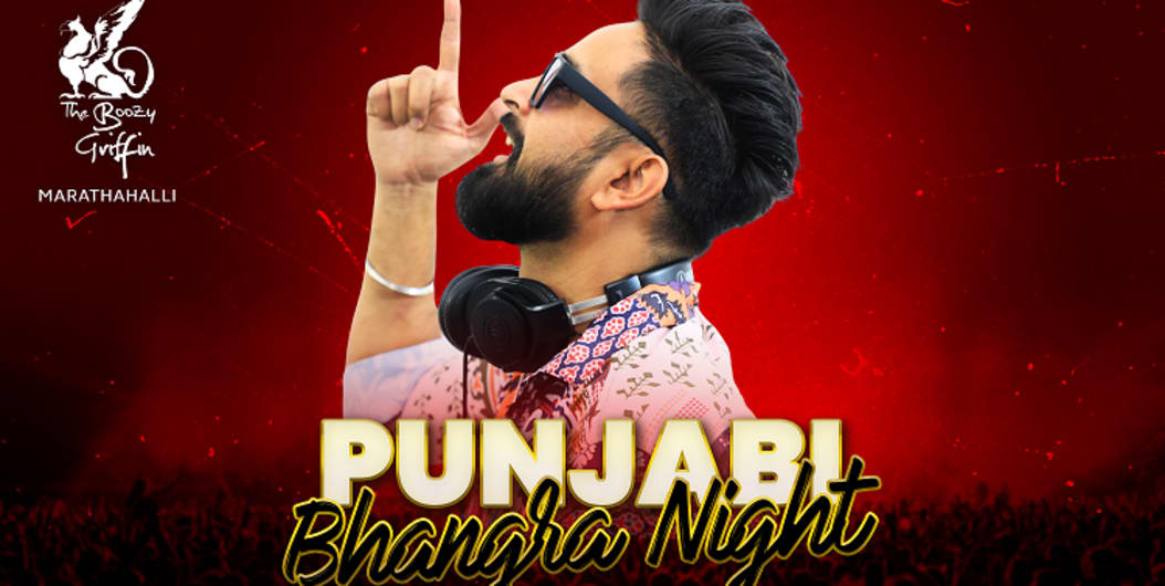 Punjabi Bhangra Night at The Boozy Griffin, Marathalli in Bangalore ...