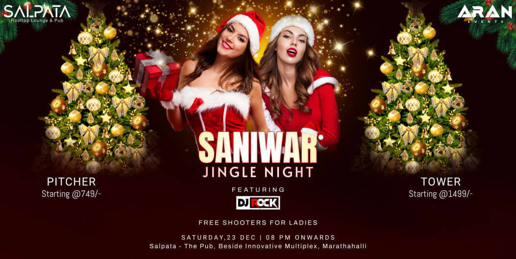 Saniwar Jingle Night at Salpata Bar and Restaurant in Bangalore - HighApe