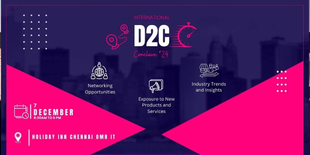 International D2C Conclave 2024 Chennai at Holiday Inn Chennai OMR IT Expressway, an IHG Hotel ...