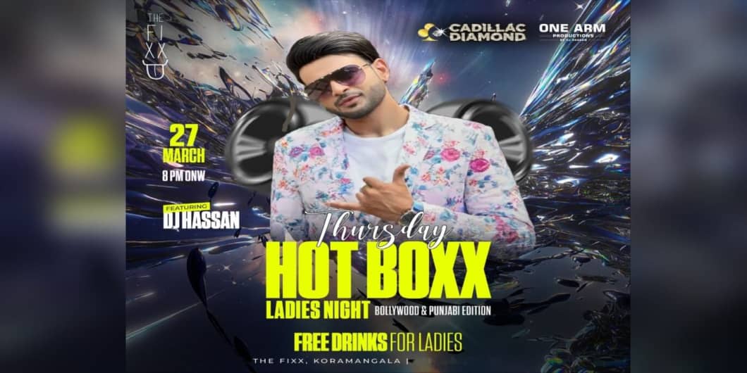 Thursday Hot Boxx Ladies Night at The Fixx in Bangalore - HighApe