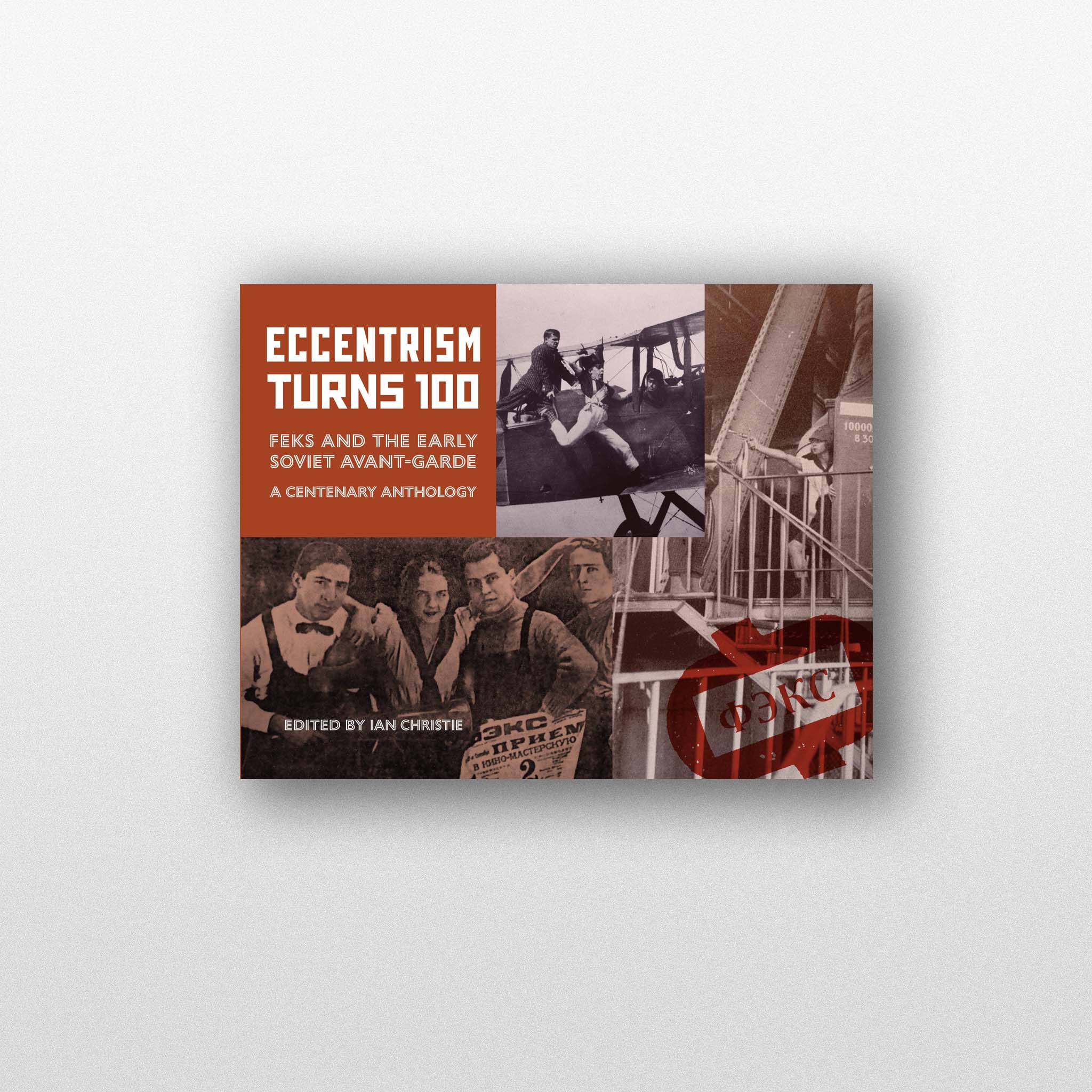 Eccentrism Turns 100: The Factory of the Eccentric Actor