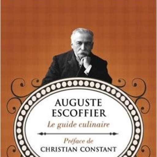 Le Guide Culinaire de Auguste Escoffier aux Editions Flammarion