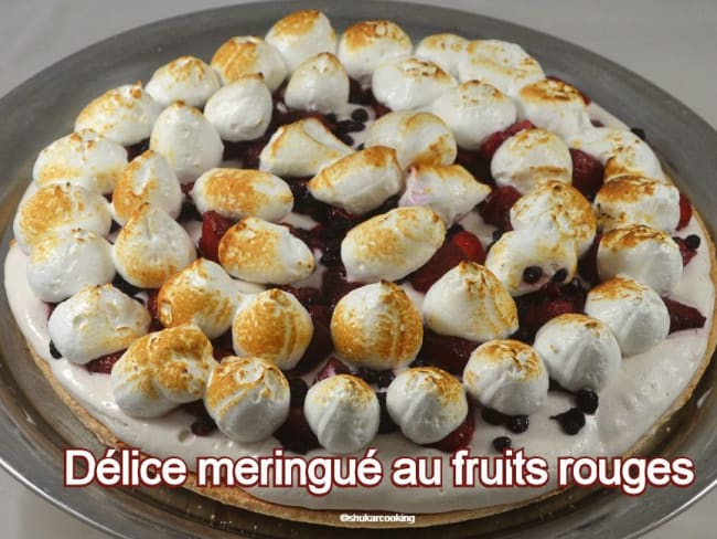Délice meringué aux fruits rouges - Recette par shukarcooking