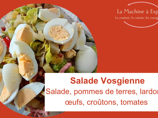 Salade Vosgienne - Recette par La Machine à Explorer
