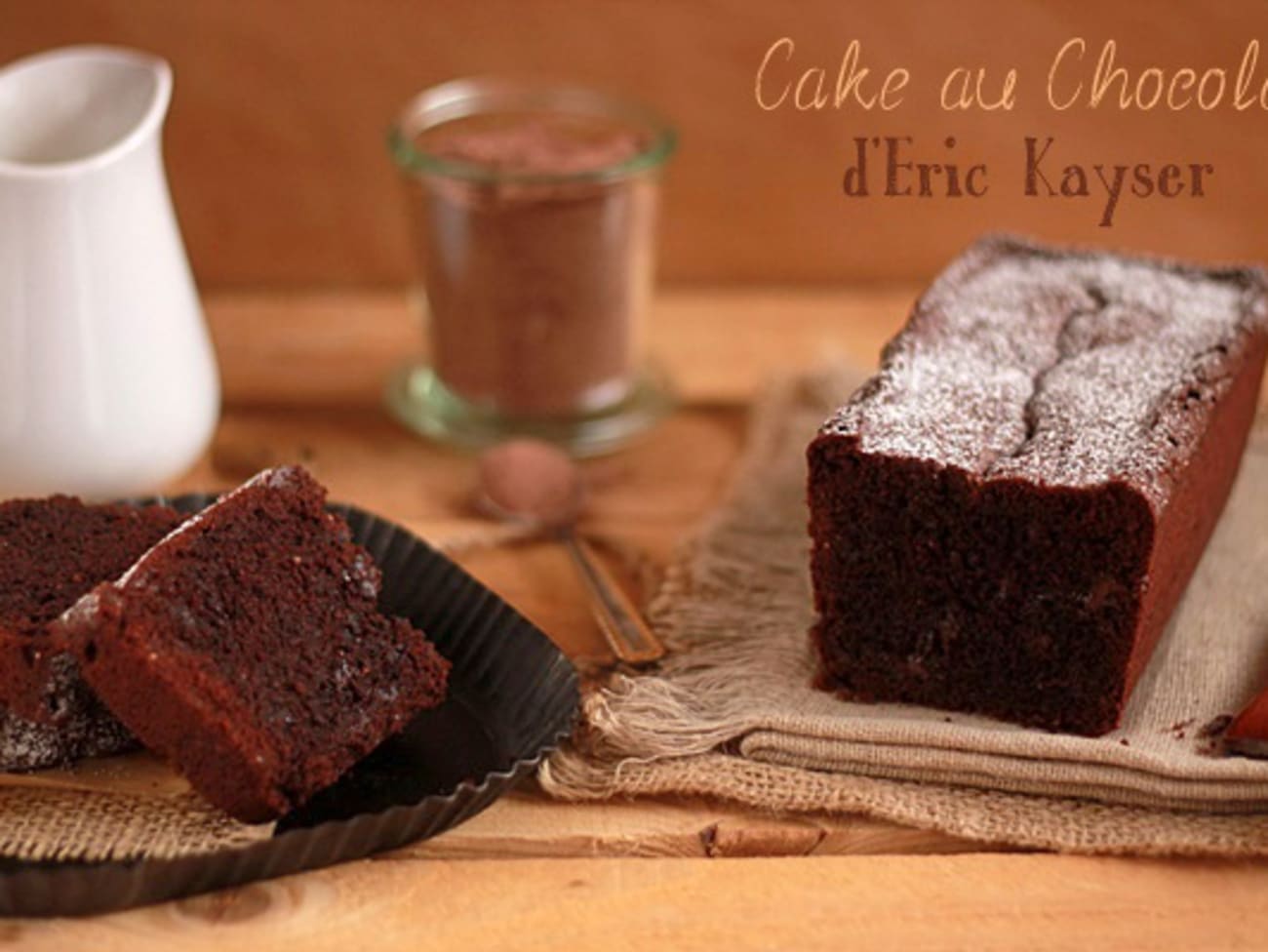 Cake au Chocolat d’Eric Kayser : recette Cake au Chocolat d’Eric Kayser