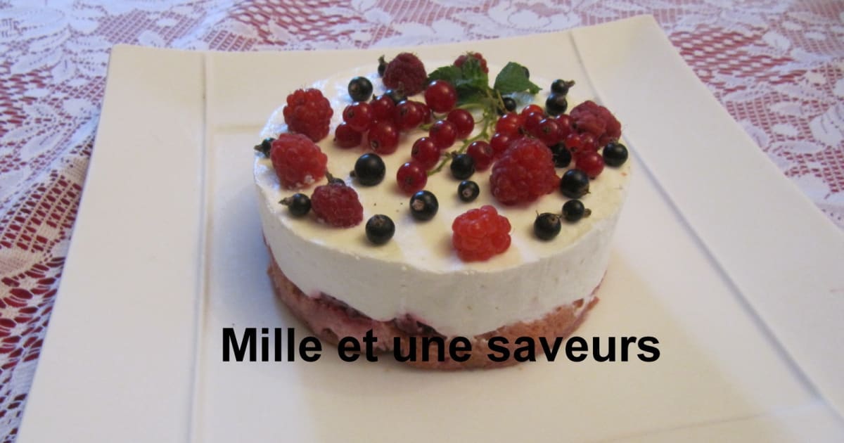 Entremet mousse de fromage blanc aux fruits rouges : recette Entremet ...